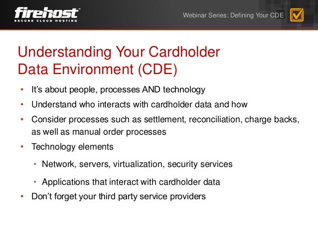 Firehost Webinar: Do you know where your Cardholder Data Environment