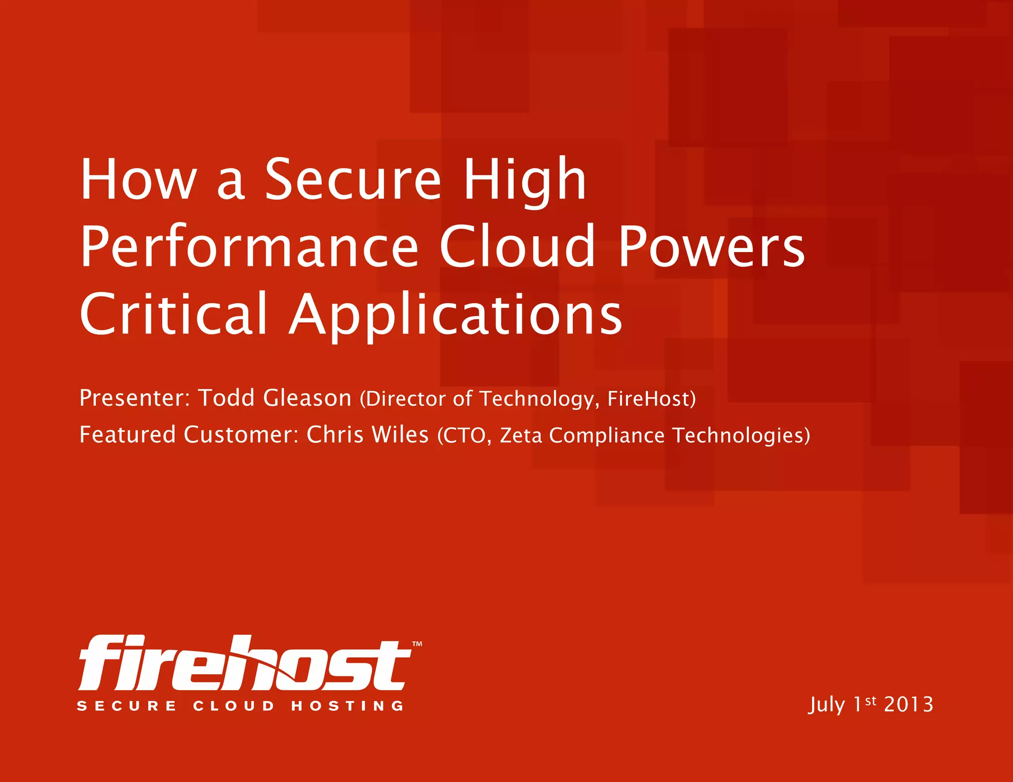 FireHost Webinar: How a Secure High Performance Cloud Powers Critical ...
