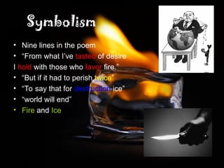 fire-ice_robert_frost poetry poetry poetry | PPT