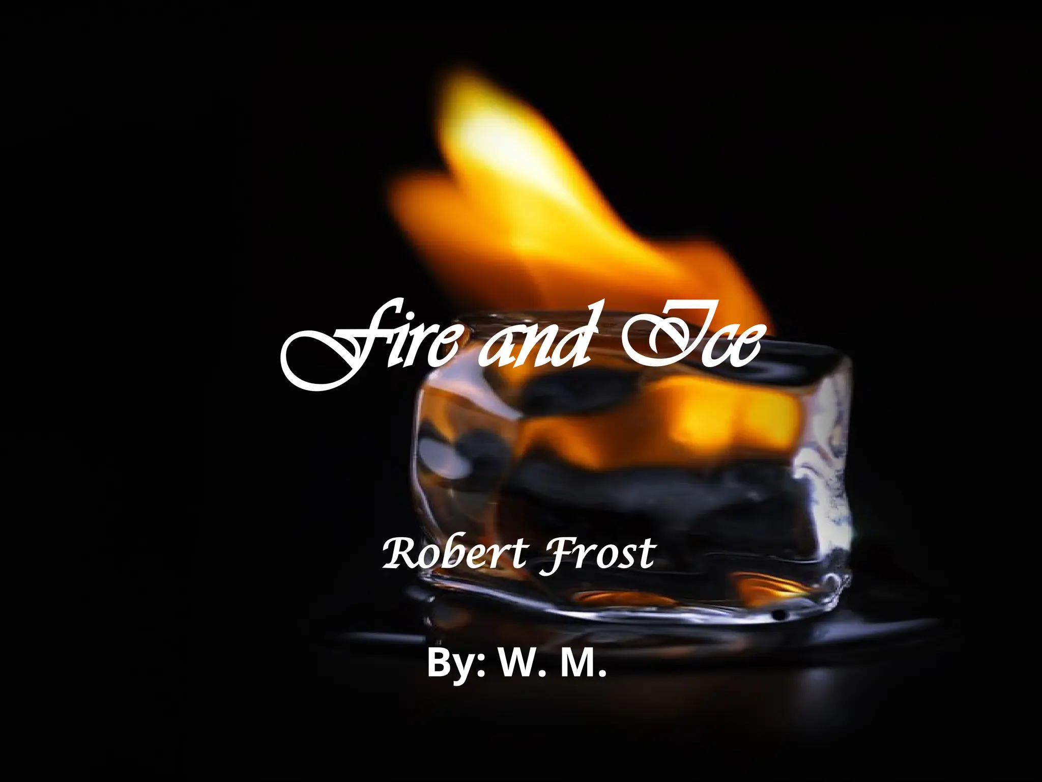 fire___ice_robert_frost (1).pptddddddddd | PPT