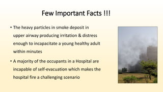 Fire in hospital settings. dr pranav | PPTX
