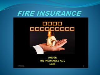 Fire insurance | PPTX | Home Insurance | Insurance