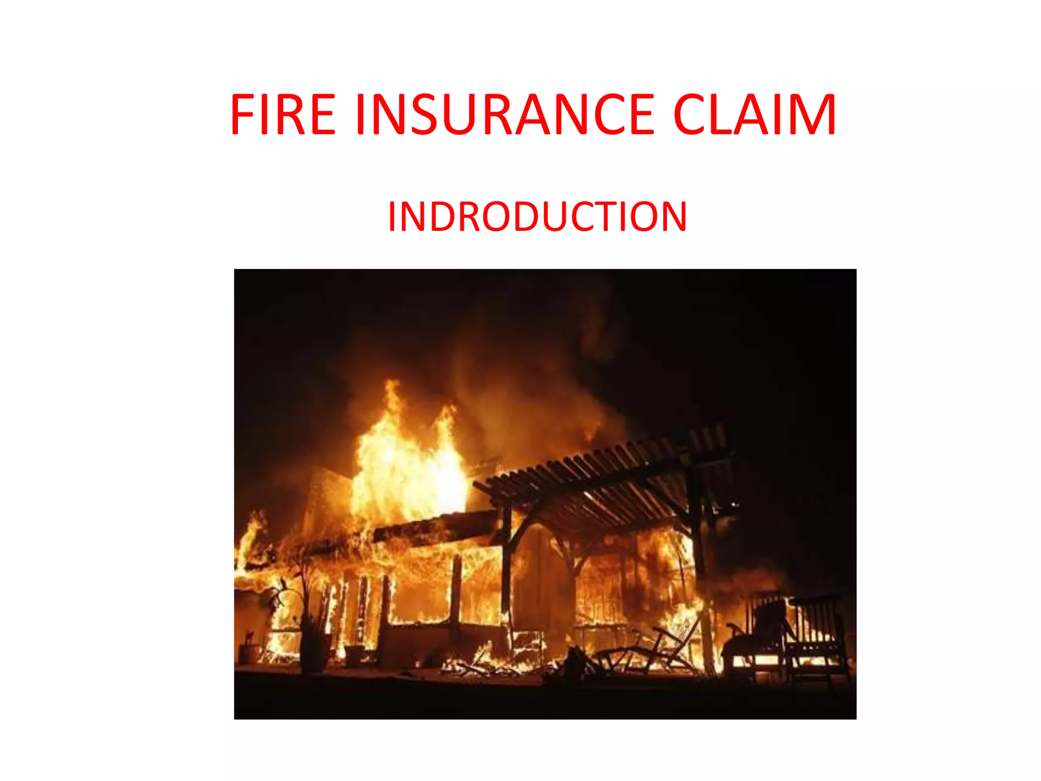 Fire insurance claim | PPTX