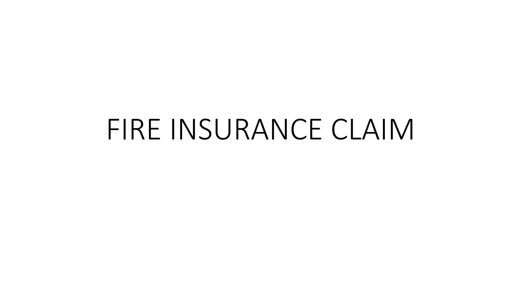 FIRE INSURANCE CLAIM.pptx