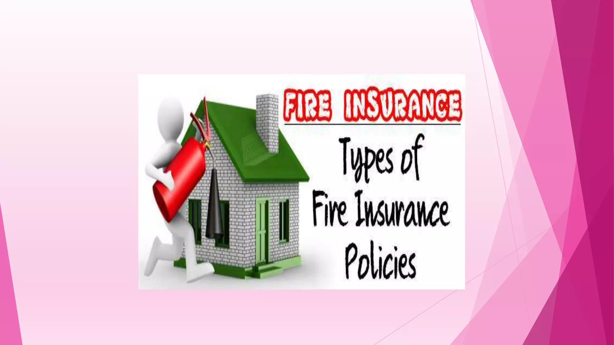 Fire insurance part1 | PPTX | Home Insurance | Insurance