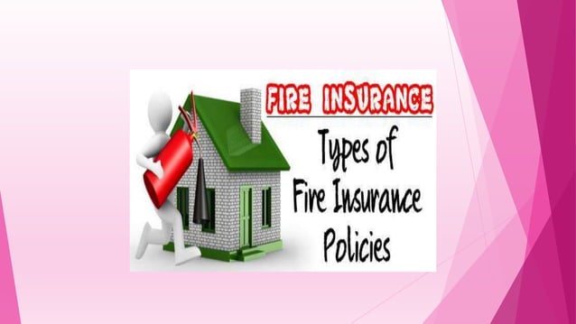 Fire insurance part1 | PPTX | Home Insurance | Insurance