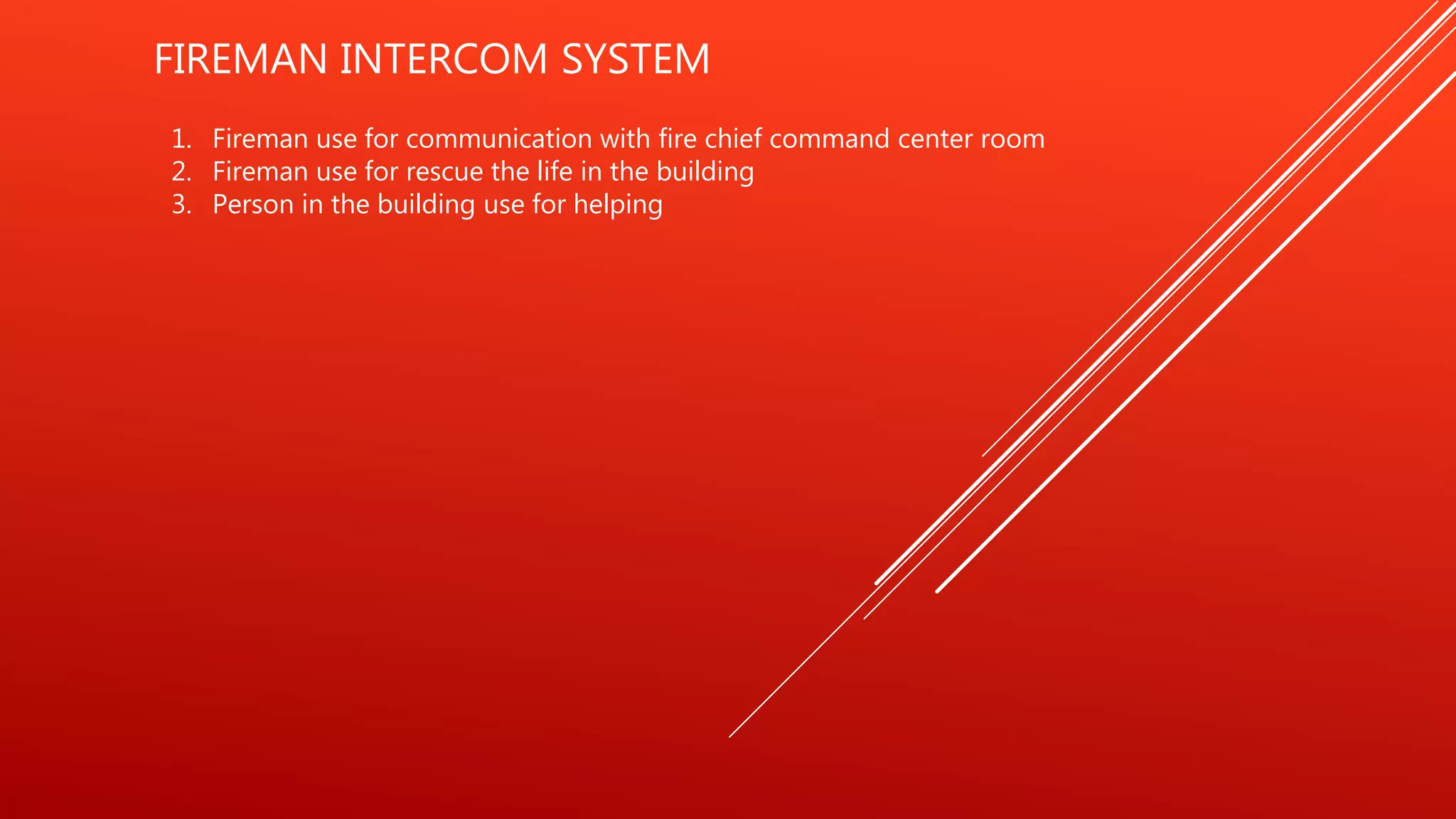 Fireman intercom system.pptx