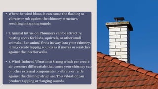 Causes of Tapping Sound in Chimney and Fixes | PPT