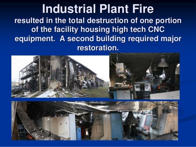Fire Damage: Industrial Plant Fire