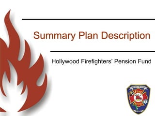 City of Hollywood Firefighters' Pension Fund - Summary of Plan ...