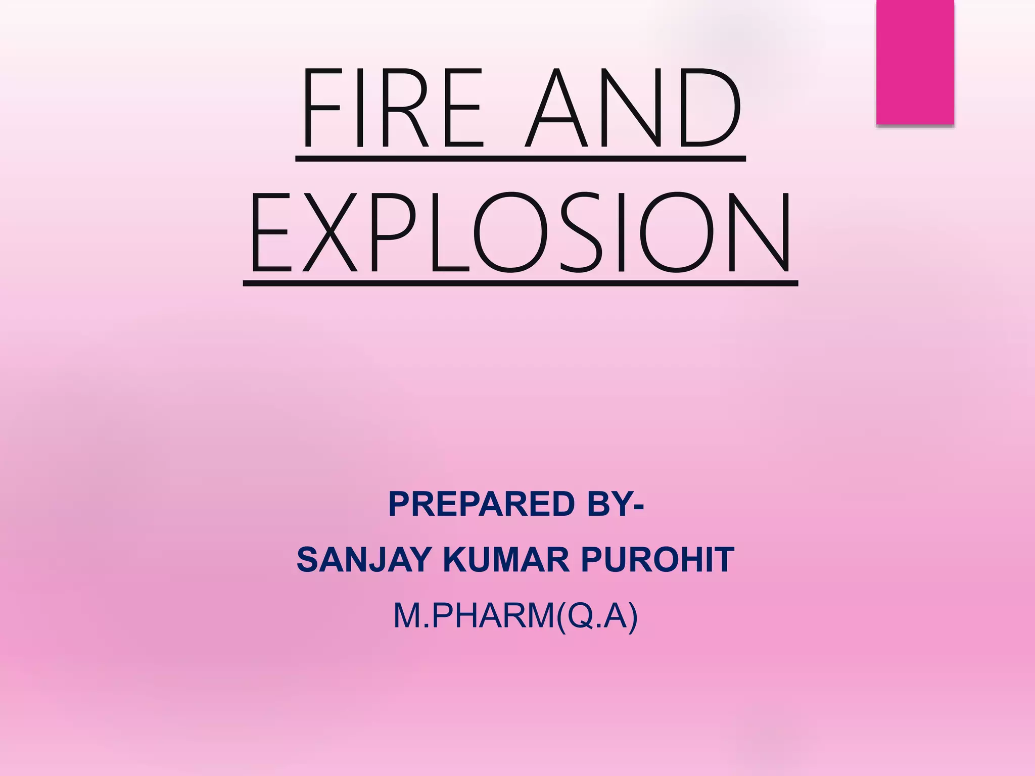 Fire and explosion hazards | PPTX | First Aid | Injuries