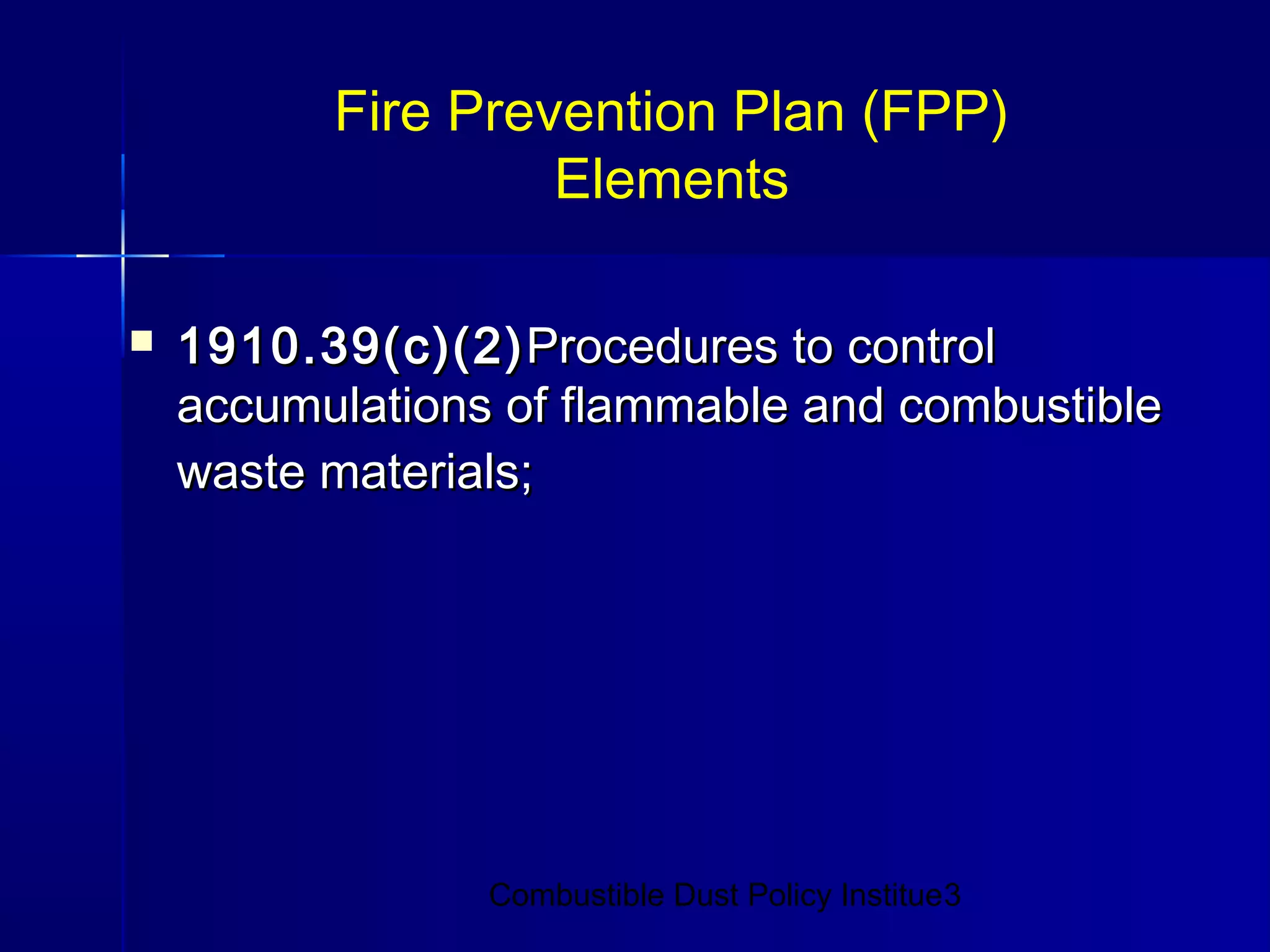 Fire Prevention Plan (FPP) Preventing Combustible Dust Fires and ...