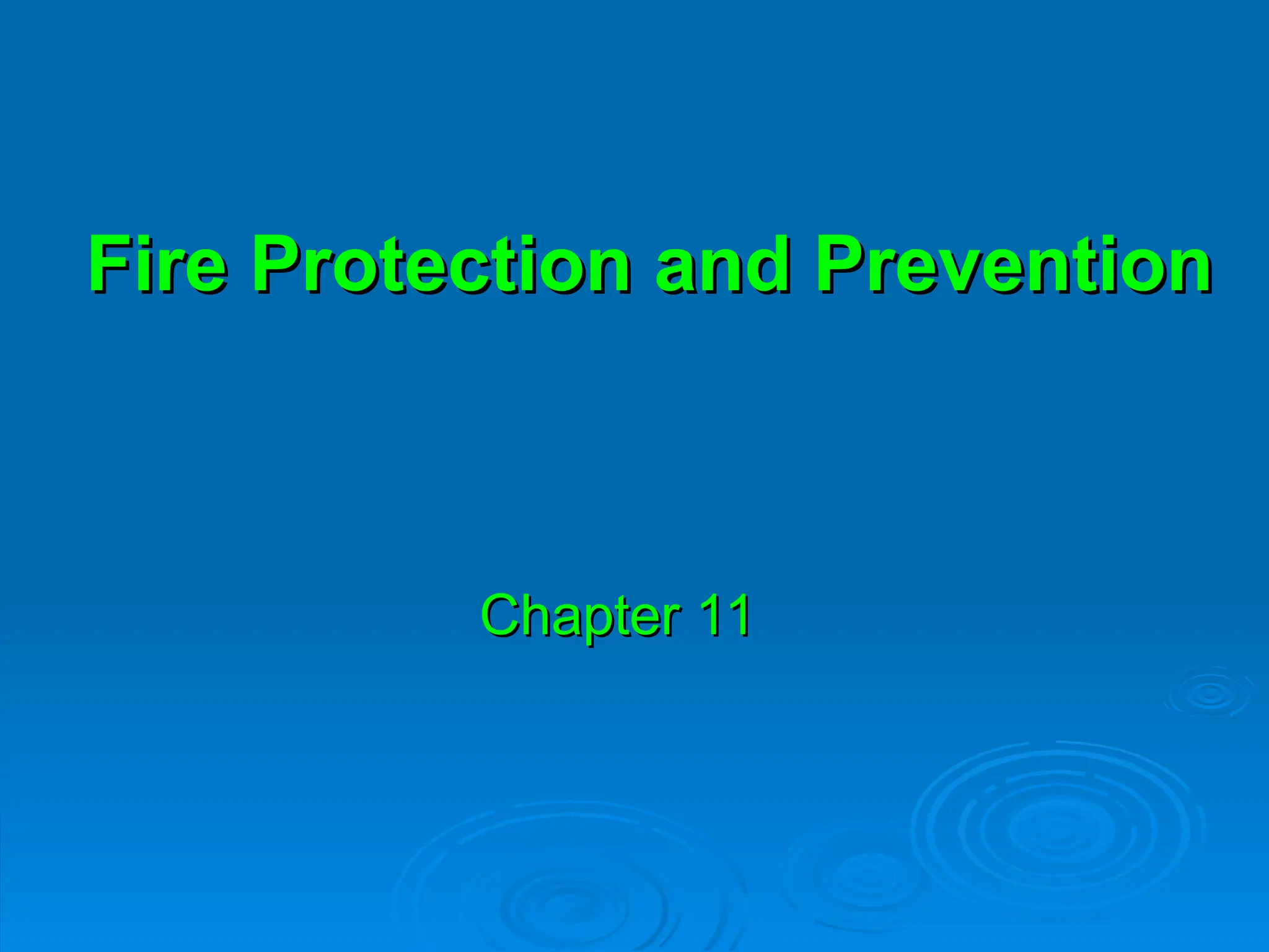 FIRE PROTECTION AND PREVENTION. pptFIRE PROTECTION AND PREVENTION.ppt