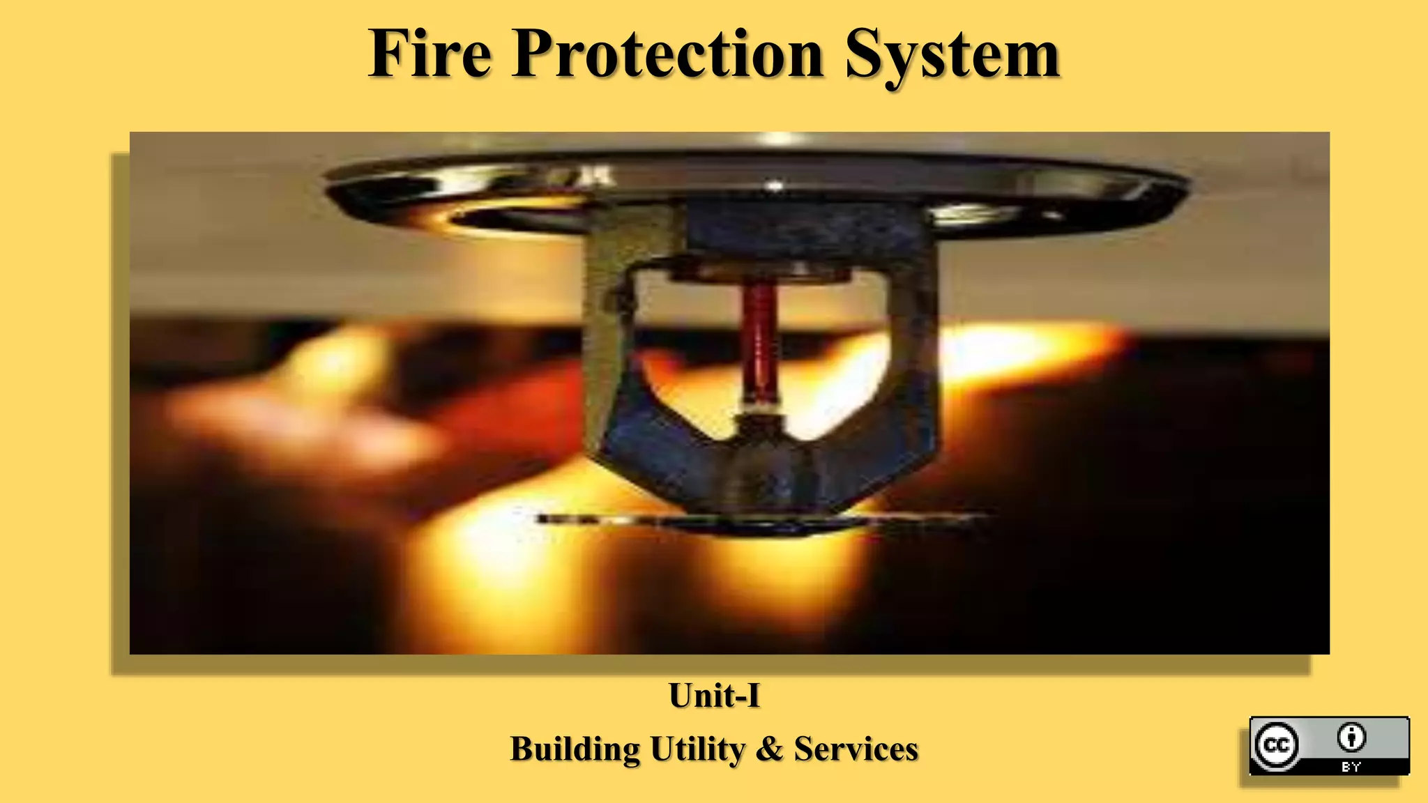 Fire Protection Systems Unit-I | PPTX