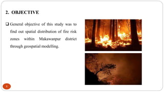Fire Risk Zonation Through Geospatial Modeling.pptx