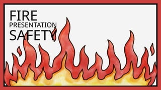 fire safety guidelines and protocol pptx | PPTX