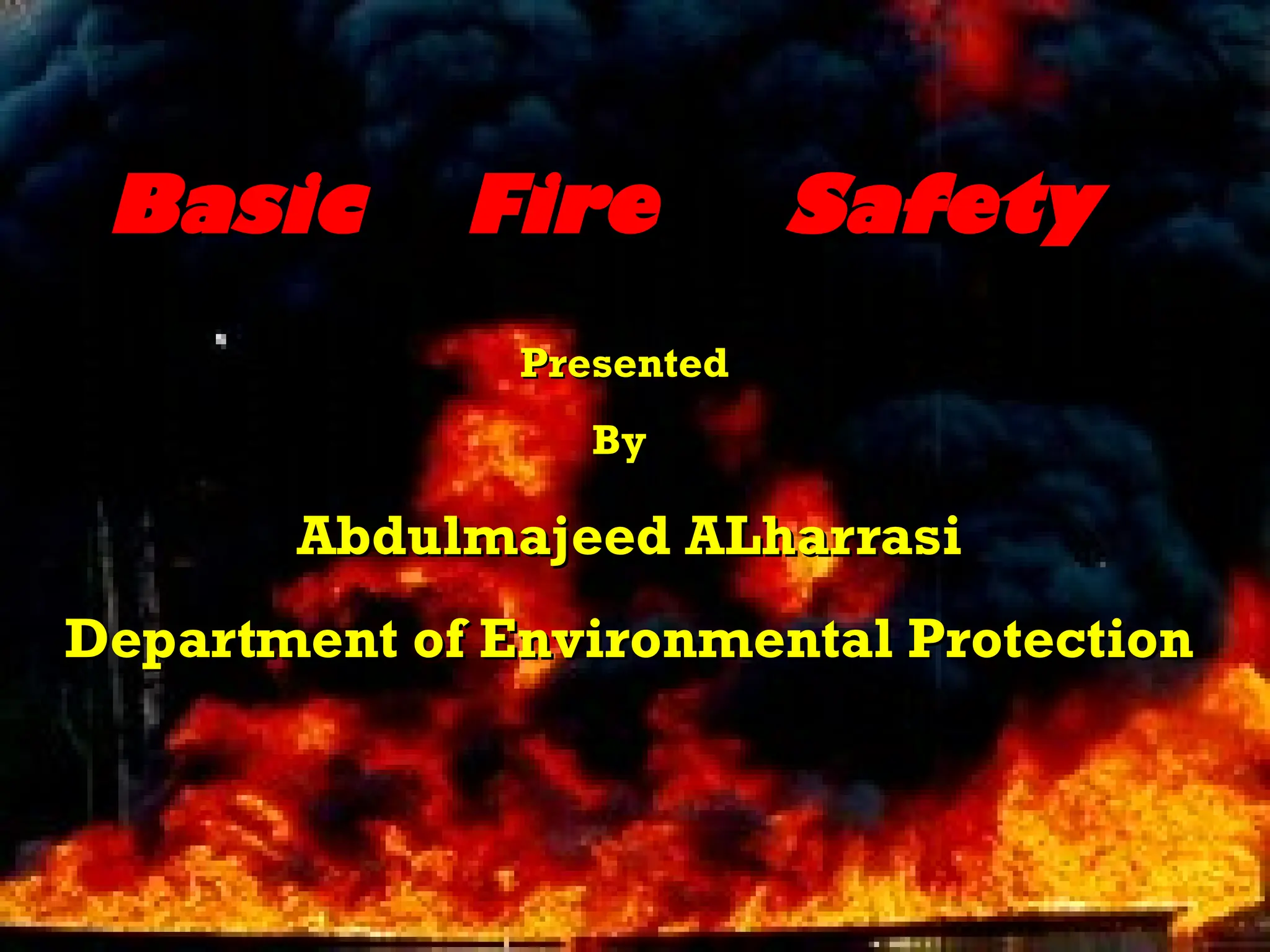 Fire_Safety ignited and combined with oxygen, giving off light | PPT