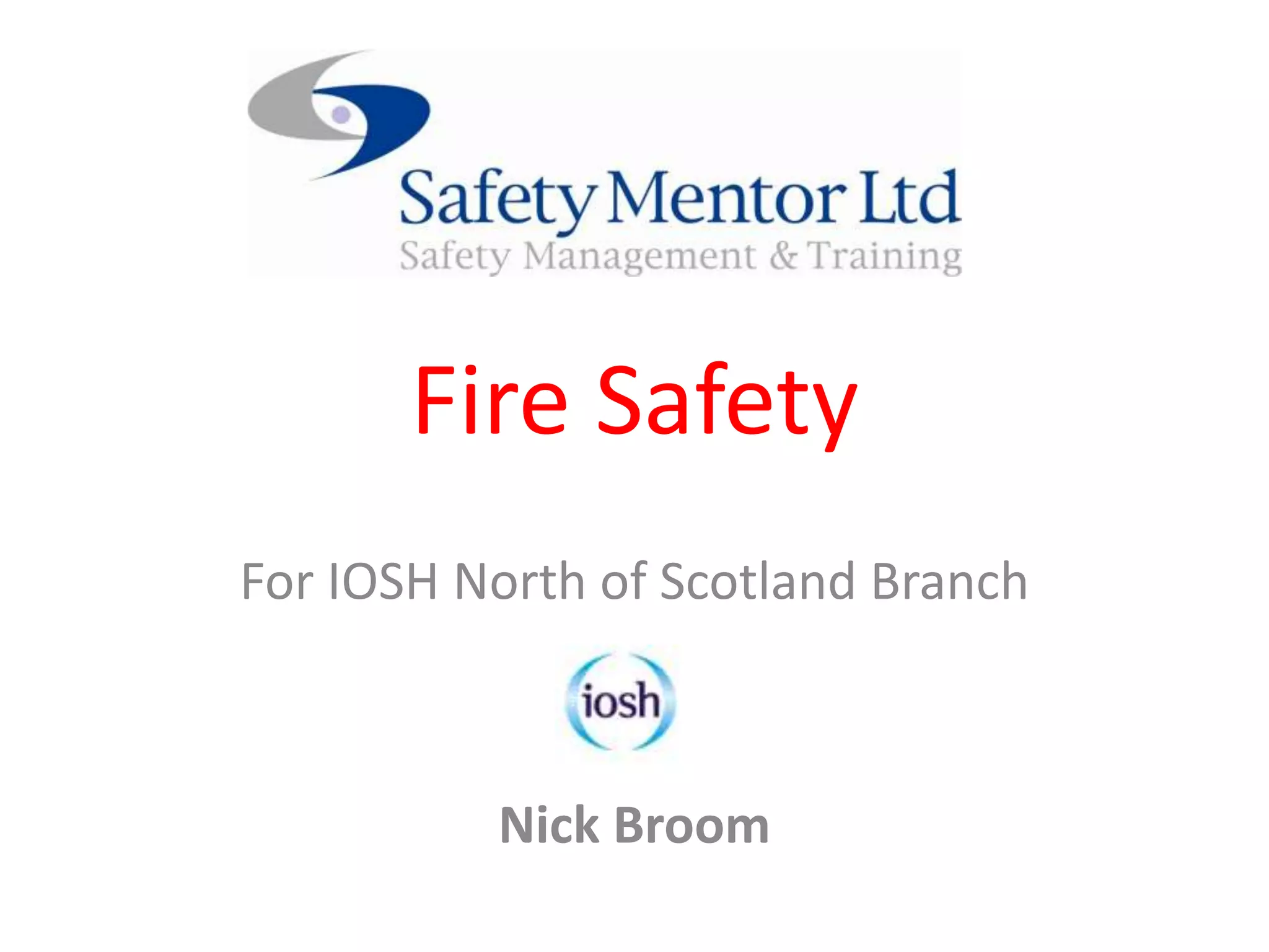 Fire safety iosh | PPTX