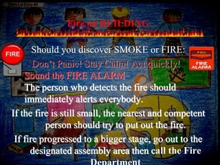 Fire Safety Lecture, the basics on how to extinguish fire.pptx