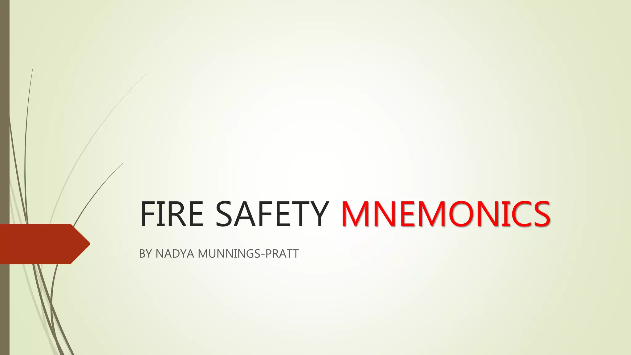 Fire safety mnemonics | PPTX