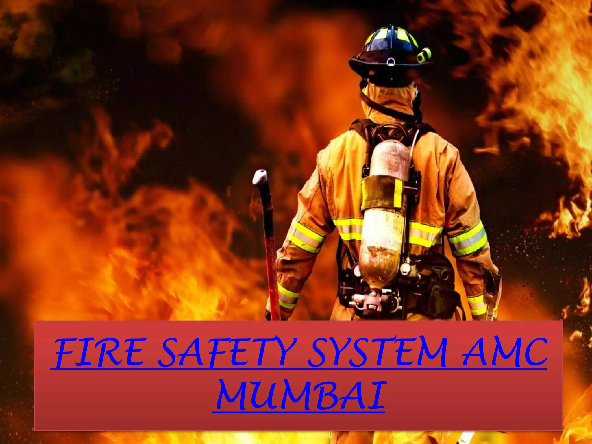 Fire Safety System AMC Mumbai | PPT