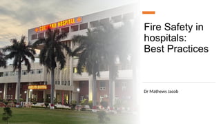 Importance and implementation of Fire safety in Hospitals | PPTX