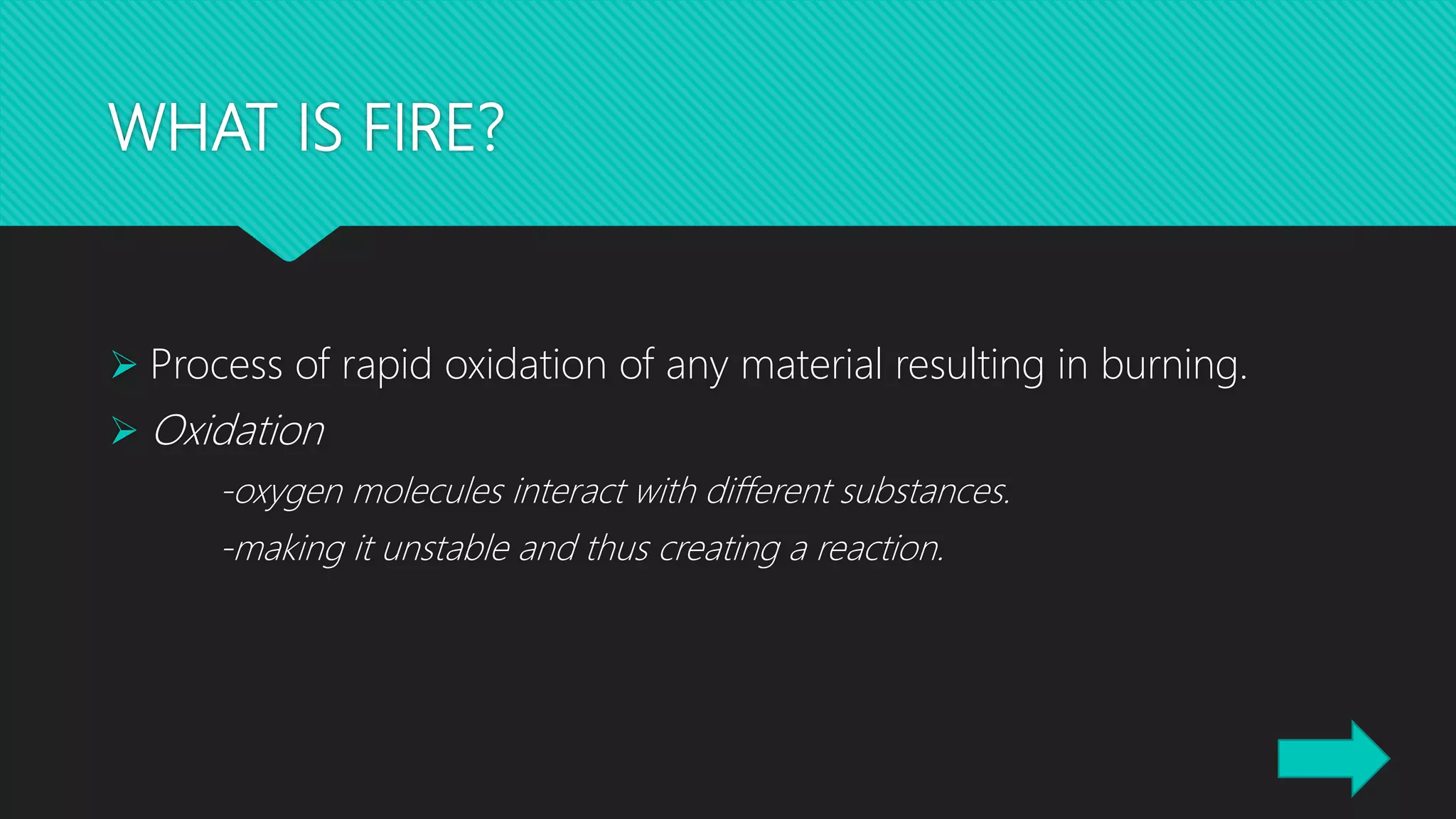 Fire triangle and causes of fire | PPTX