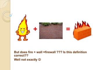 Firewall and its purpose | PPTX | Computer Networking | Computing