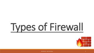 Types of firewall | PPTX