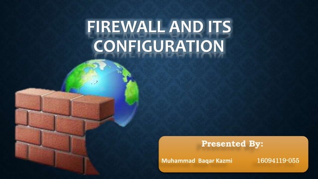 Firewall and its configuration | PPTX