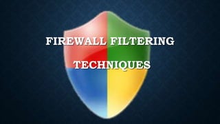 Firewall and its configuration | PPTX
