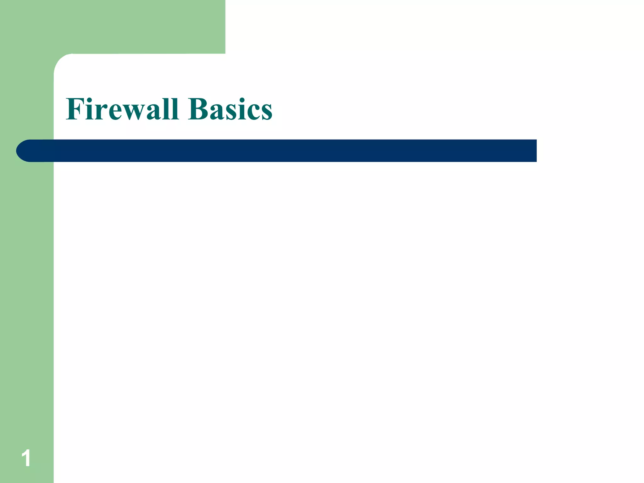 Firewall basics | PPT
