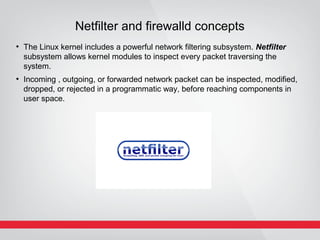 Firewalld : A New Interface to Your Netfilter Stack | PPT