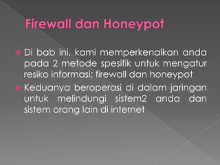 Firewall dan honeypot | PPTX