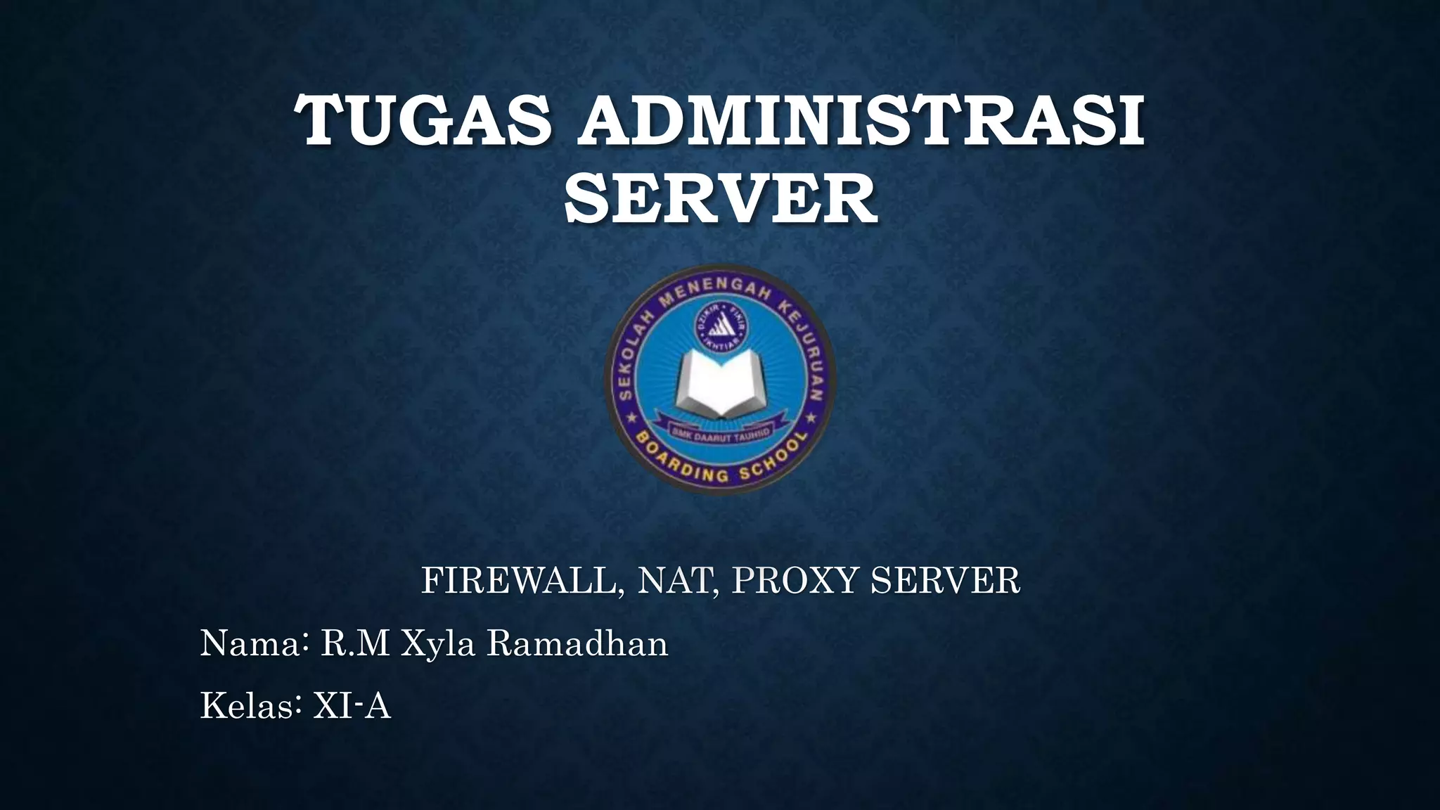 Firewall,NAT,Proxy Server | PPT