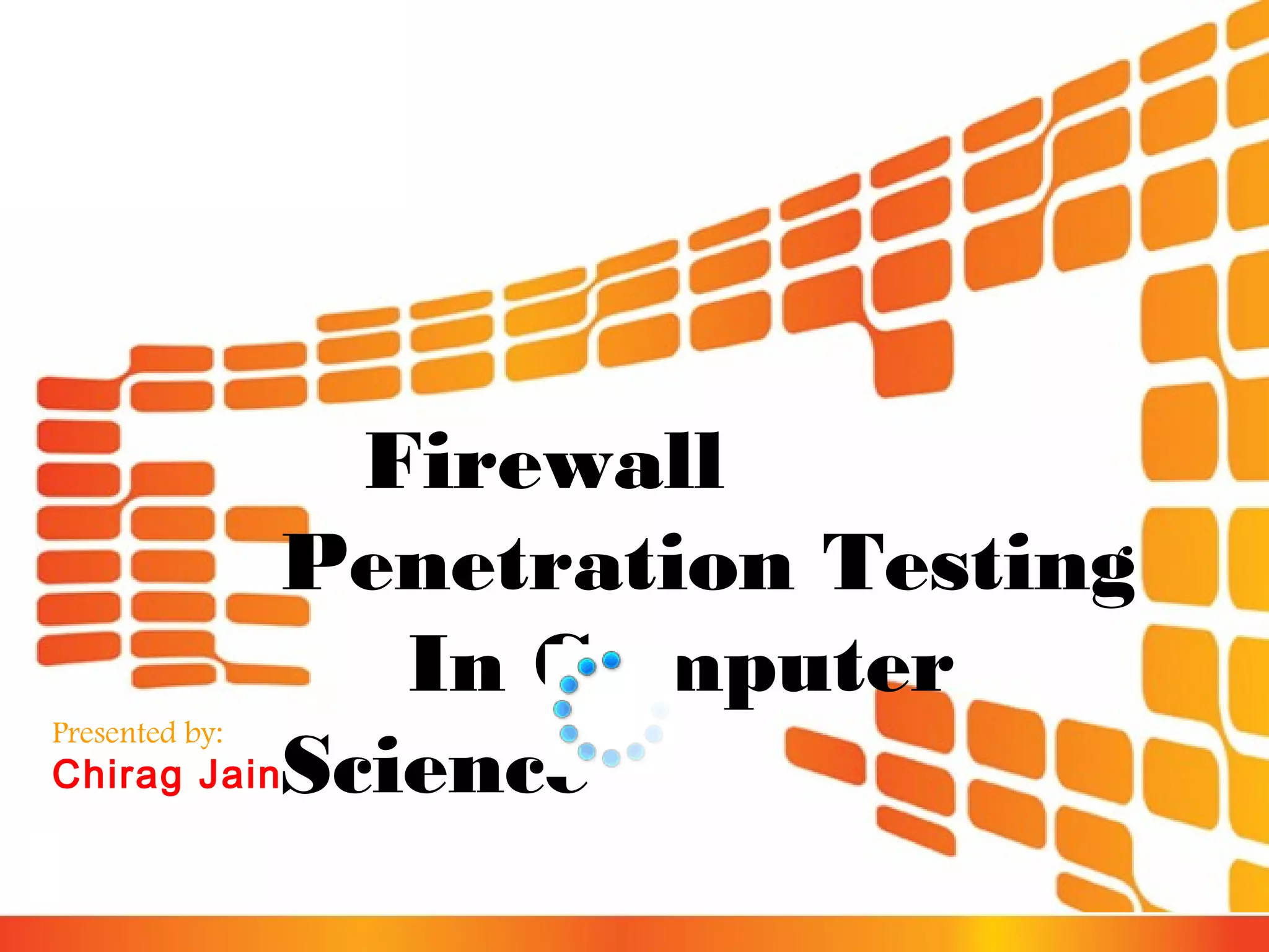 Firewall Penetration Testing | PPT | Internet | Computing