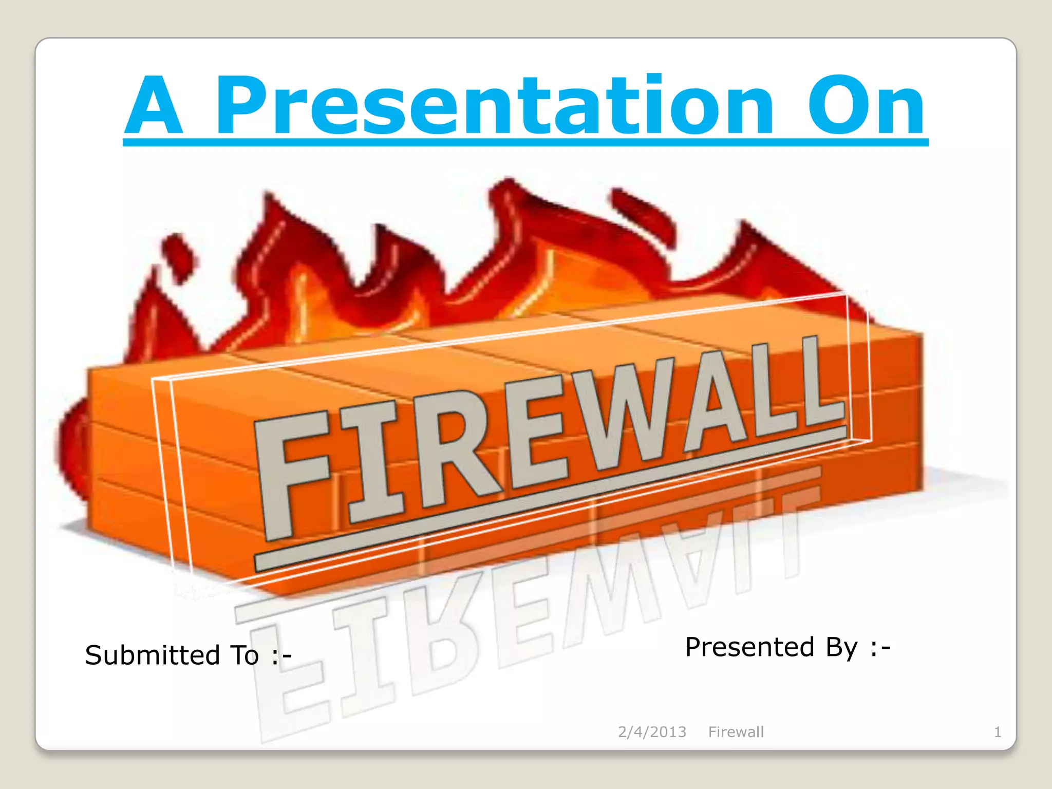 Firewall presentation | PPTX