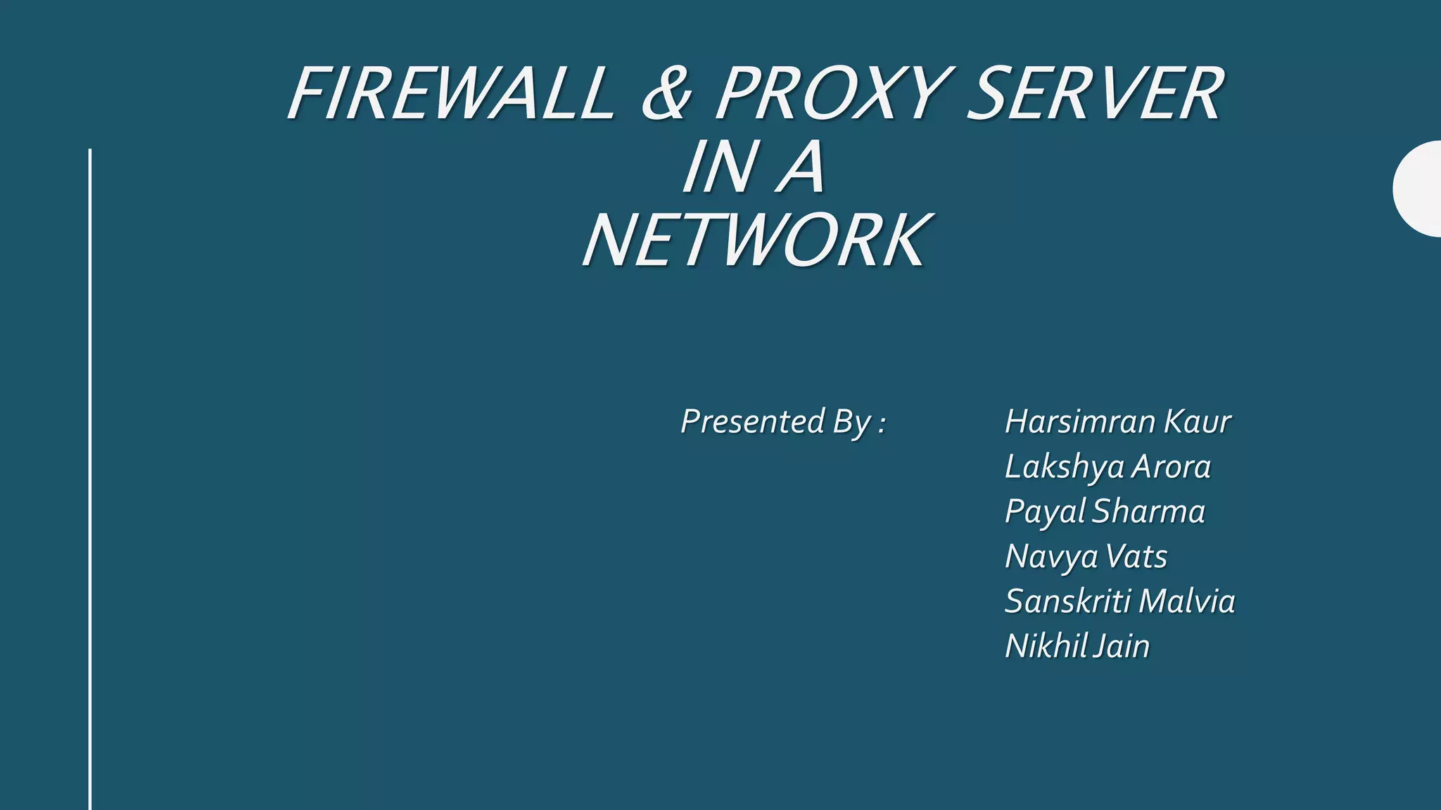 Firewall & Proxy Server | PPTX | Computer Networking | Computing