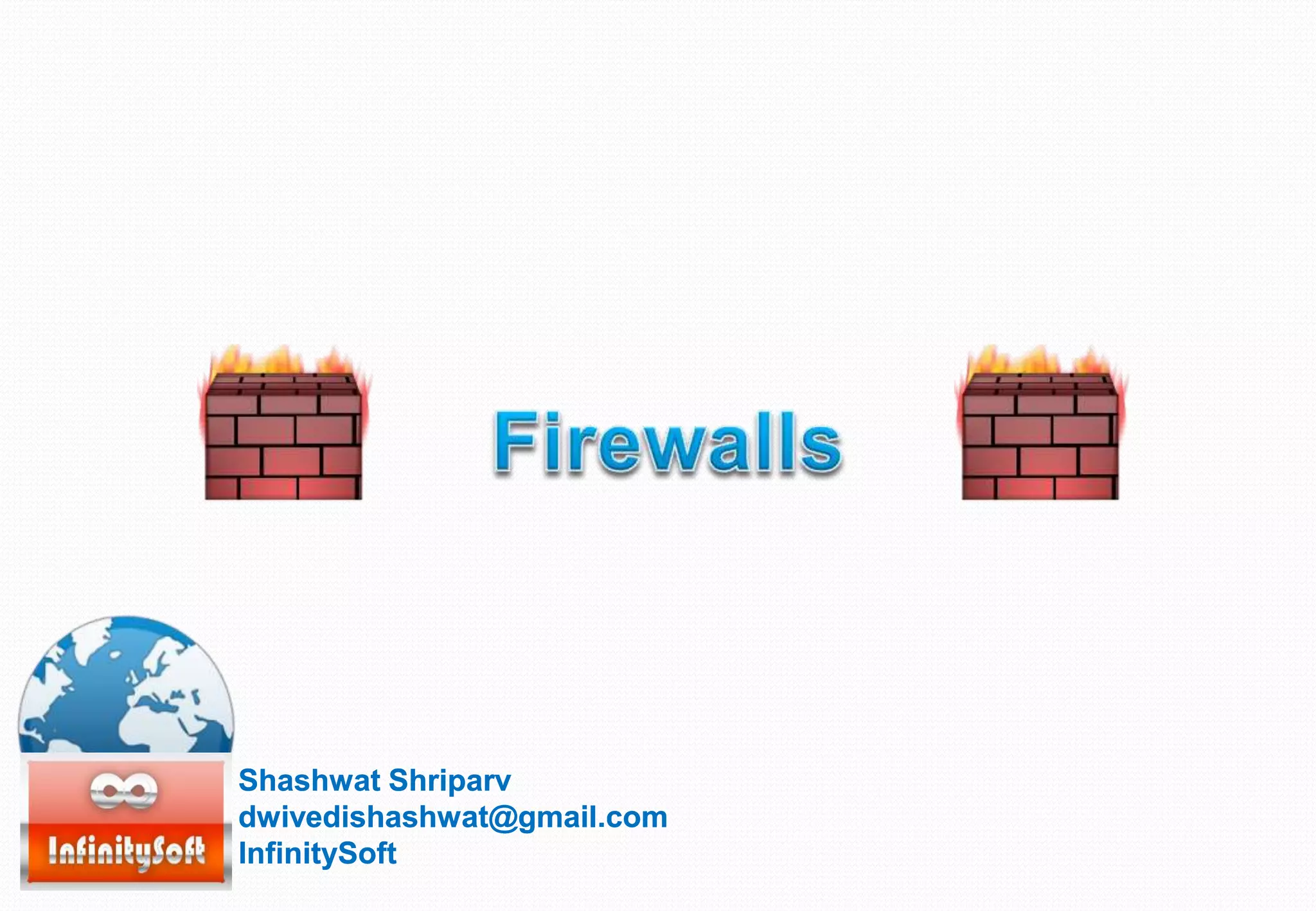 Firewalls | PPTX | Computer Networking | Computing