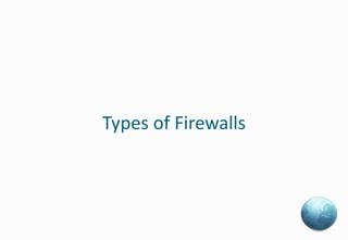 Firewalls | PPTX | Computer Networking | Computing