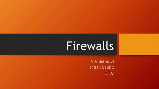 Firewalls | PPTX | Internet | Computing