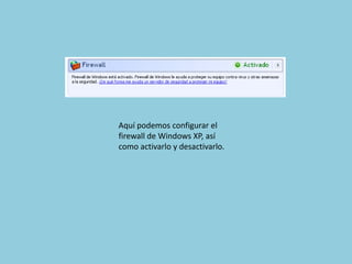 Firewall Windows XP y Windows 7 | PPTX