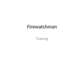 Fire watchman for workplace safety and health | PPT