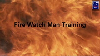 Fire watch man training | PDF