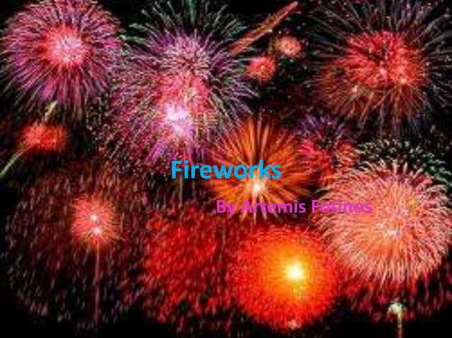 Firework presentation | PPTX | Chemistry | Science