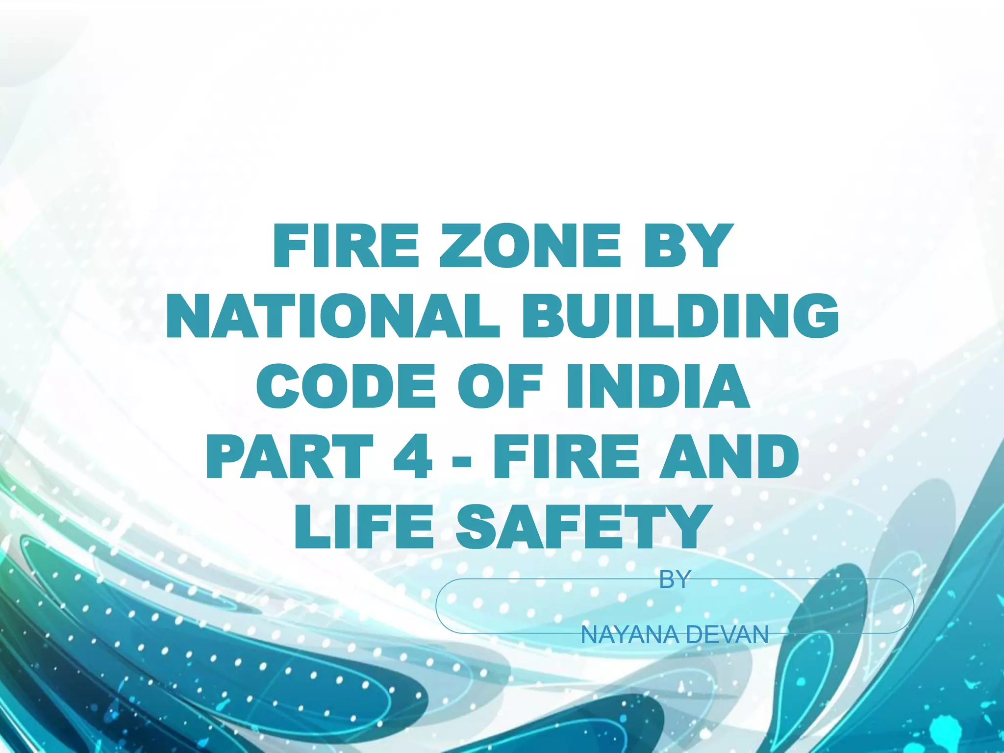 Fire zone by national building code of india 2005 | PPTX