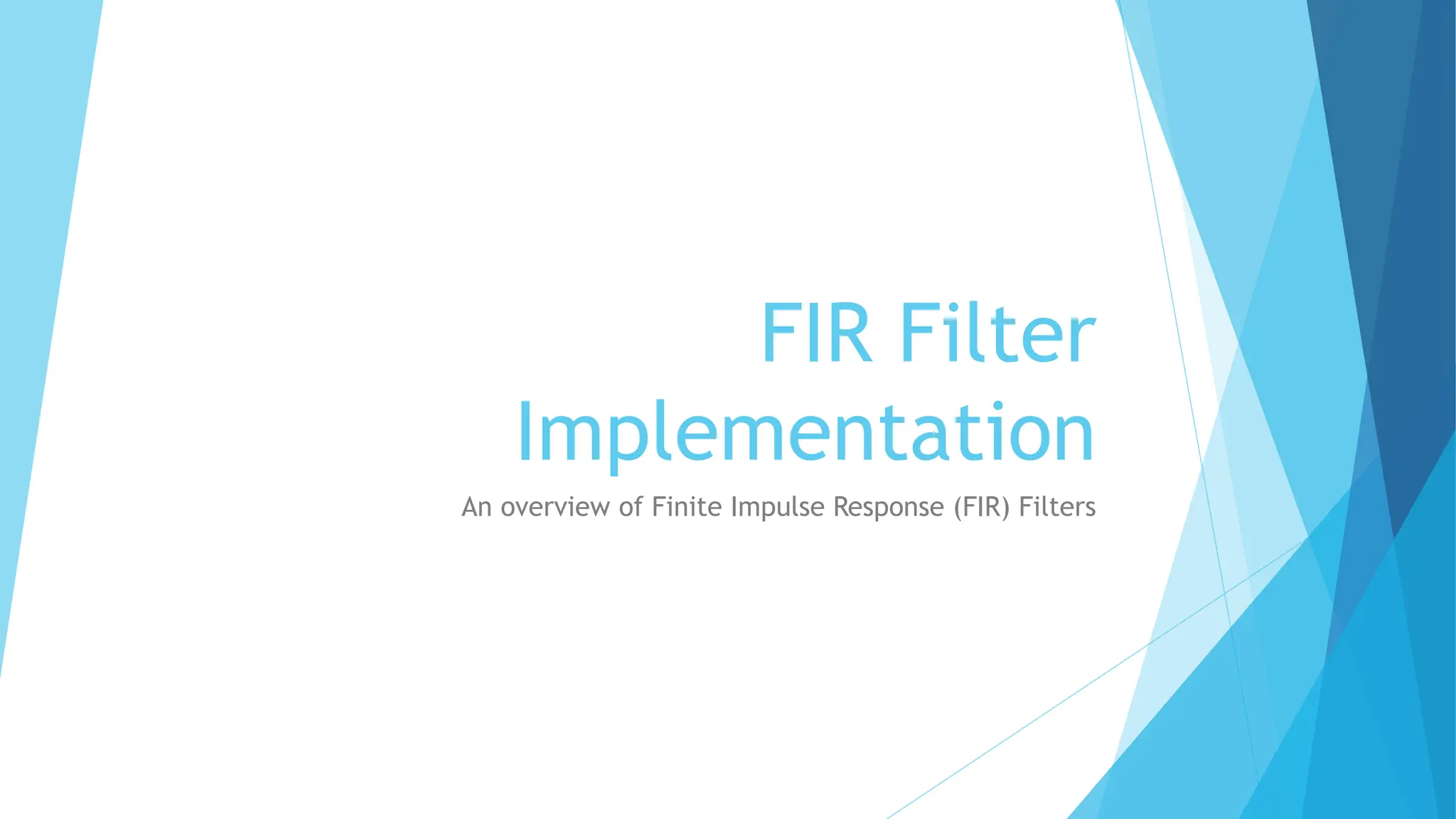 FIR Filter Implementation power point presentation | PPTX | Chemistry | Science