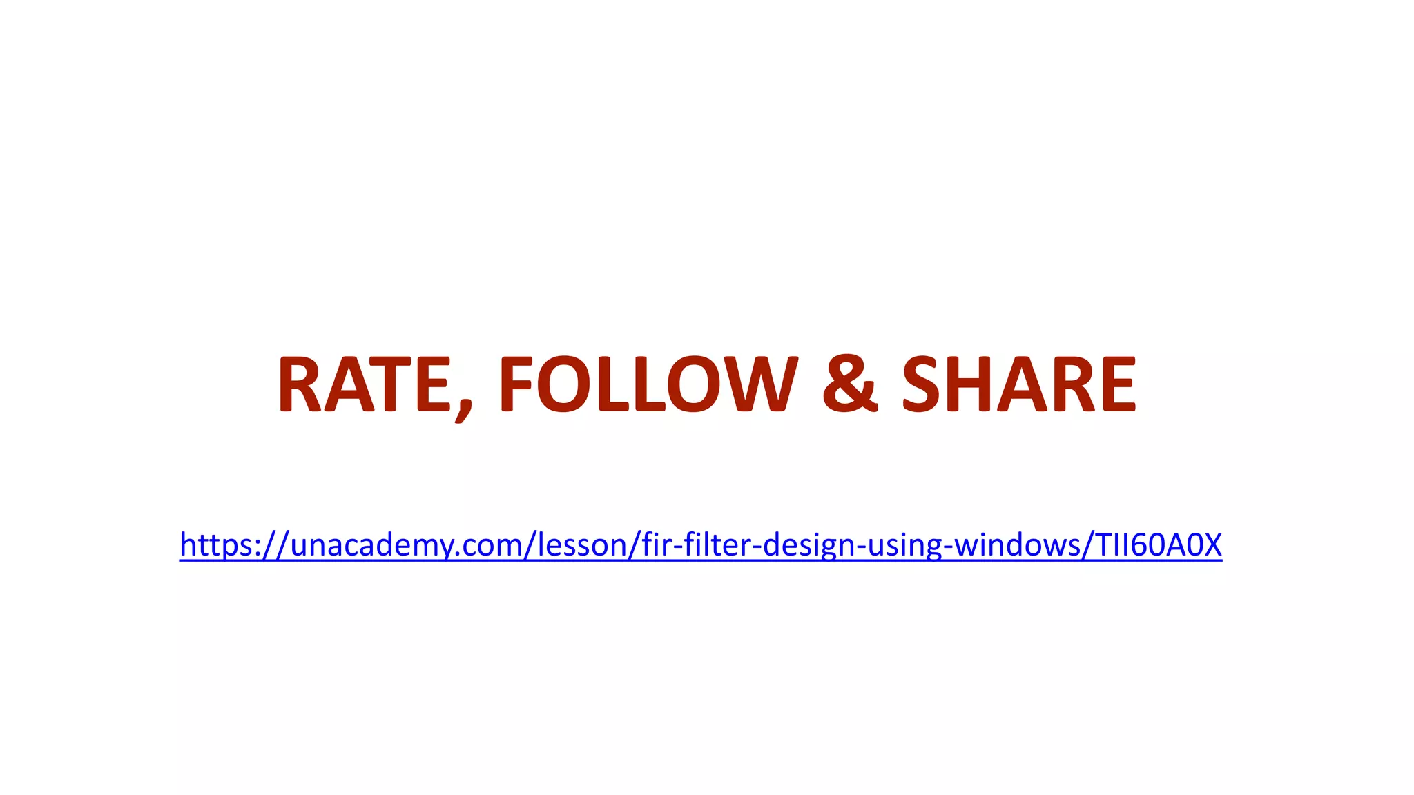 Fir filter design using windows | PPTX