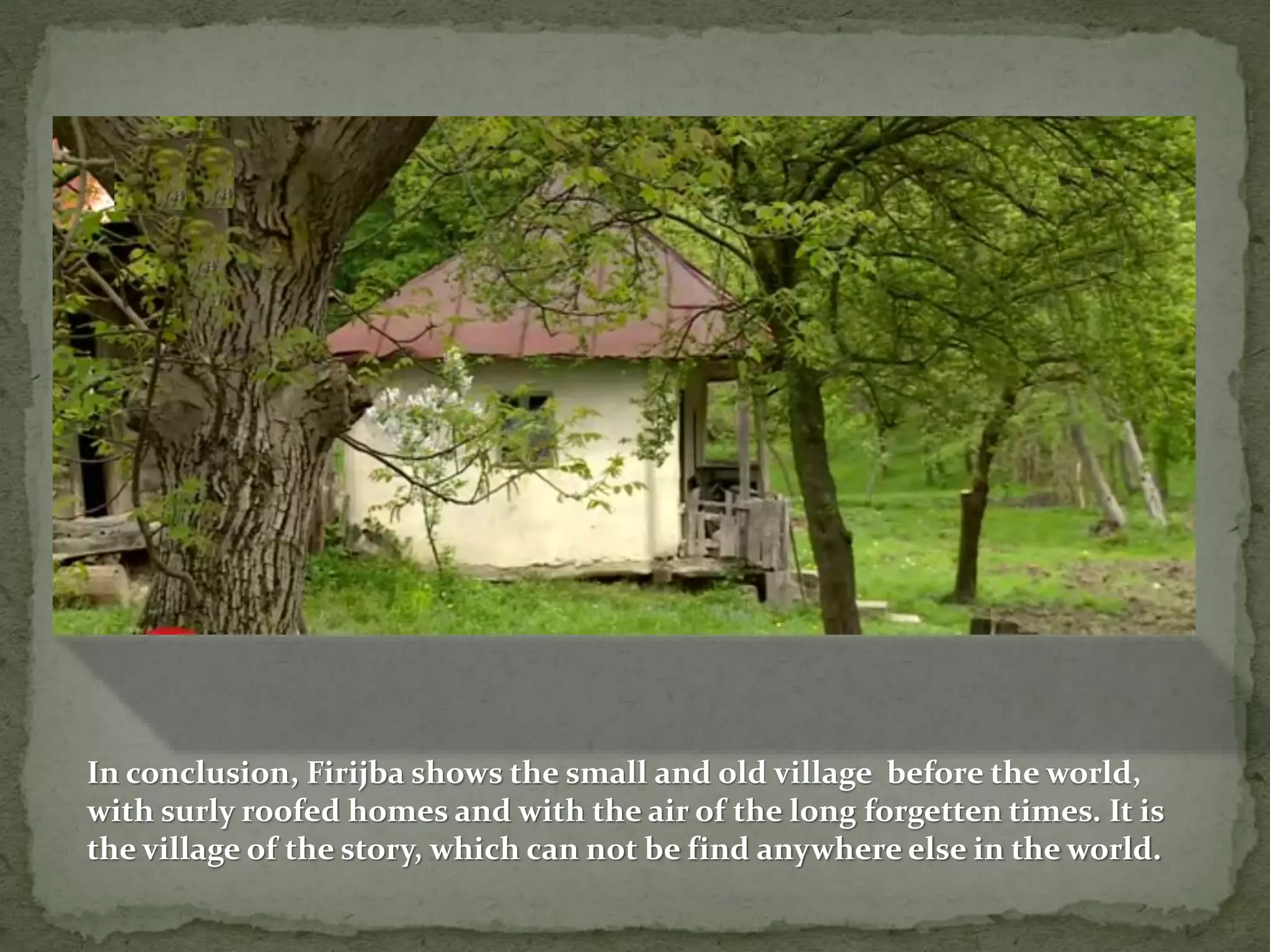 Firijba the oldest village in romania | PPSX