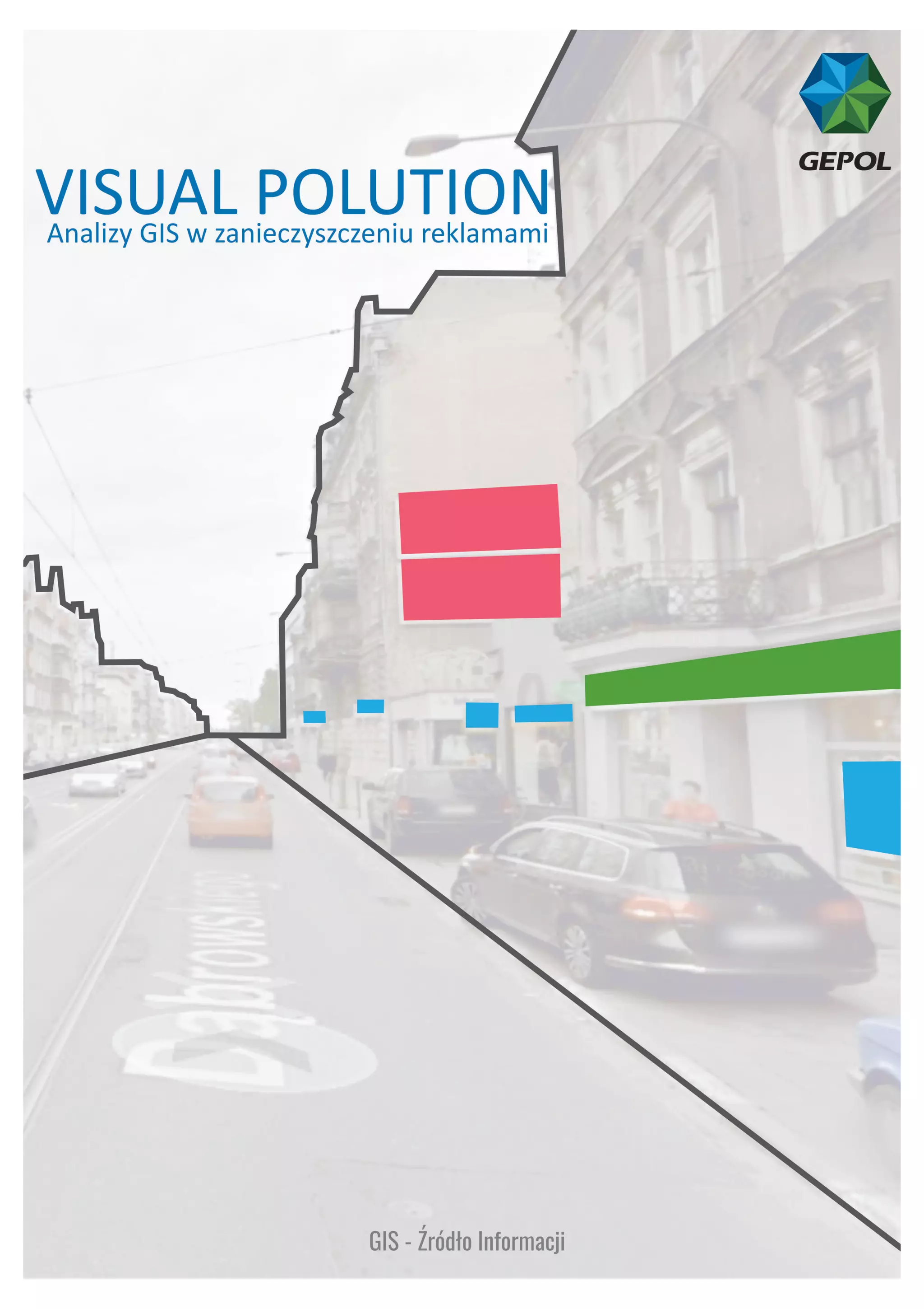 Visual Pollution - Analizy GIS w zanieczyszczeniu reklamami. | PDF ...